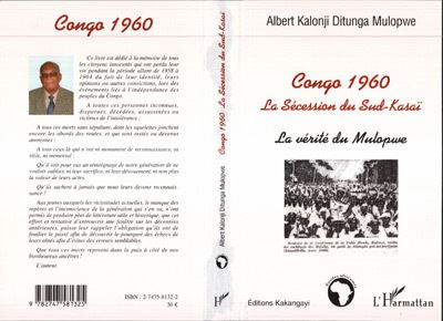 Congo 1960 La Sécession du Sud-Kasaï - La vérité du Mulopwe - broché ...