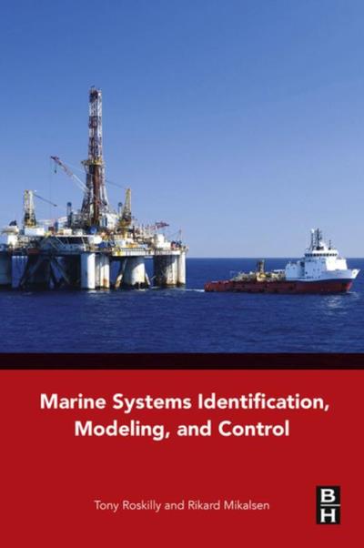 Marine systems identification, modeling and control - Poche - Tony Roskilly - Achat Livre ou ...