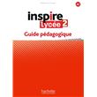 Inspire - Inspire Lycée 2 - Guide pédagogique (A2) - Bernadette Bazelle ...