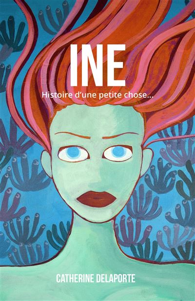 Ine Histoire d'une petite chose... - broché - Catherine Delaporte ...