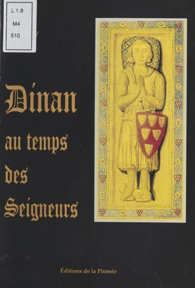 Dinan au temps des seigneurs - ebook (ePub) - Peter Meazey - Achat ...
