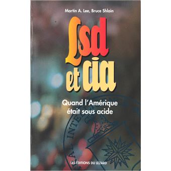 LSD et CIA - broché - Martin Lee et Bruce - Achat Livre | fnac