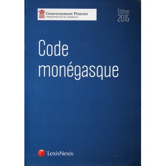 Code monégasque Édition 2015 - broché - Principauté de Monaco - Achat ...