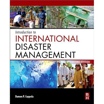 Introduction to international disaster management - relié - Damon P ...