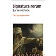 Signatura rerum Sur la méthode - broché - Giorgio Agamben, Joël Gayraud ...