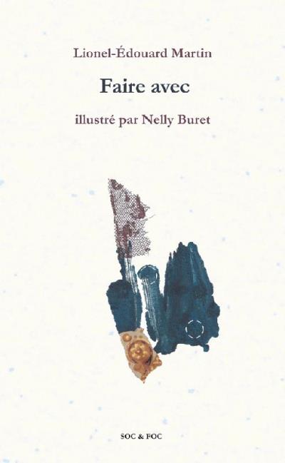 Faire avec - broché - Lionel-Édouard Martin, Nelly Buret - Achat Livre ...
