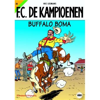 FC DE KAMPIOENEN - Tome 38 - Buffalo Boma - Hec Leemans, Despina ...