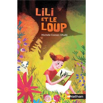 Lili et le loup - Poche - Michèle Cornec-Utudji, Peggy Nille - Achat ...