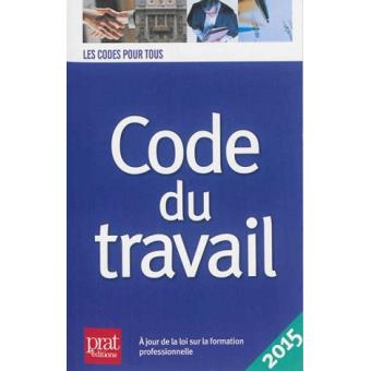 Code du travail Edition 2015 - broché - Collectif - Achat Livre | fnac