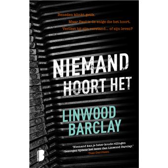 Niemand hoort het - broché - Linwood Barclay, David Orthel, Ans Van Der ...