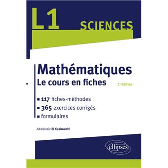 Mathématiques L1 : le cours en 170 fiches-méthodes et 540 exercices corrigés - broché ...