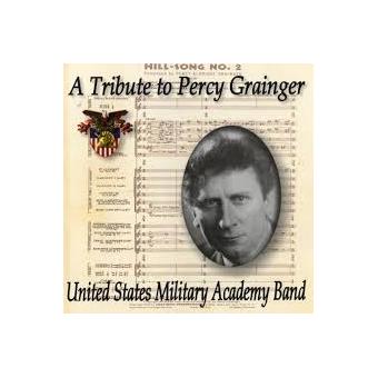 US military academy band - A tribute to Percy Grainger - Percy Grainger ...