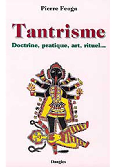 Tantrisme - broché - Pierre Feuga - Achat Livre | fnac