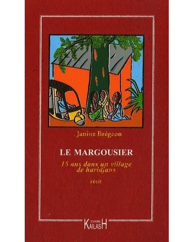 Le Margousier, 15 ans dans un village de harijan dans l’Inde du Sud ...
