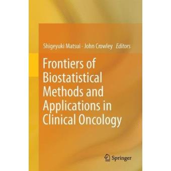 Frontiers of biostatistical methods and applications in clinical ...