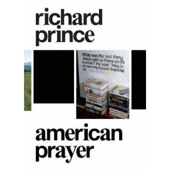 Richard prince american prayer - relié - Robert Rubin - Achat Livre | fnac
