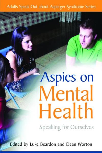 Adults Speak Out about Asperger Syndrome - Speaking for Ourselves ...
