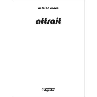 Attrait - broché - Antoine Stinco - Achat Livre | fnac
