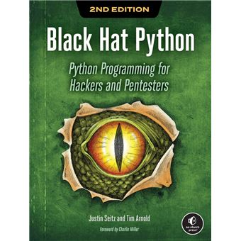 Black Hat Python, 2nd Edition Python Programming for Hackers and ...