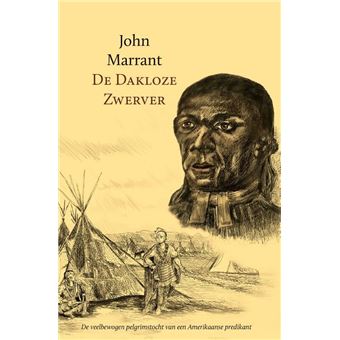 De dakloze zwerver De veelbewogen pelgrimstocht van een zwarte ...