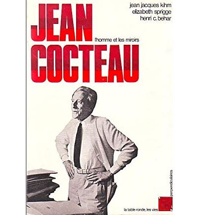 Jean Cocteau L'homme et les miroirs - broché - Jean-Jacques Kihm, Henri ...