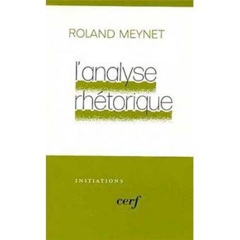 L'Analyse rhétorique une nouvelle méthode pour comprendre la Bible ...