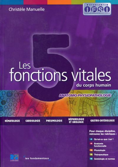 Les 5 fonctions vitales du corps humain Anatomo-physiopathologie - les ...