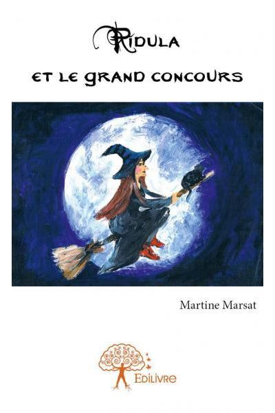 Ridula et le grand concours - broché - Martine Marsat - Achat Livre | fnac