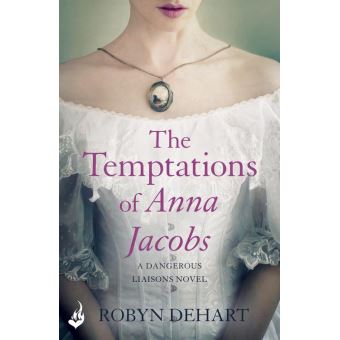 The Temptations of Anna Jacobs: Dangerous Liaisons Book 2 (A thrilling ...