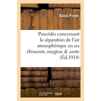 Évolution des procédés concernant la séparation de l'air atmosphérique ...