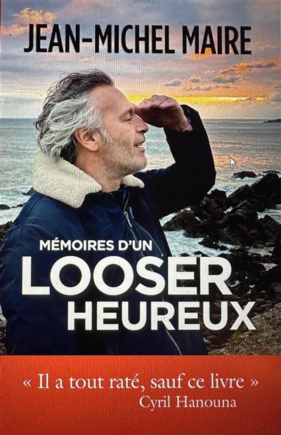 Mémoires d'un looser heureux - ebook (ePub) - Jean-Michel Maire - Achat ...