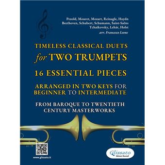 Timeless Classical Duets for Two Trumpets 16 Essential Pieces Arranged ...