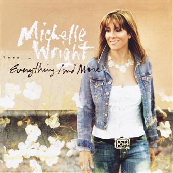 Everything And More - Michelle Wright - CD album - Achat & prix | fnac