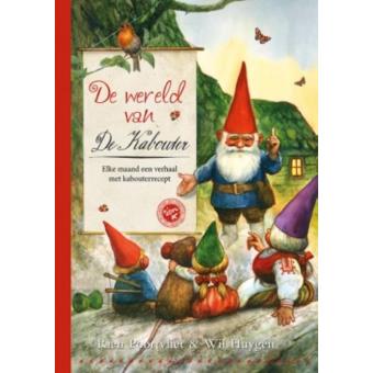 De wereld van de kabouter elke maand een verhaal met kabouterrecept ...