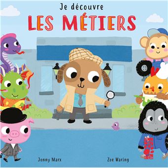 Je découvre les métiers - cartonné - Jonny Marx, Zoe Waring - Achat ...