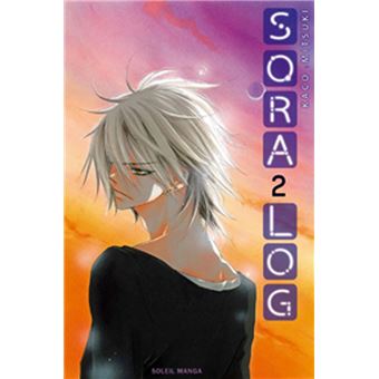 Sora log - Tome 02 - Sora Log T02 - Mitsuki - broché - Achat Livre ou ebook | fnac