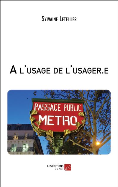 A l'usage de l'usager.e - broché - Sylvaine Letellier - Achat Livre | fnac