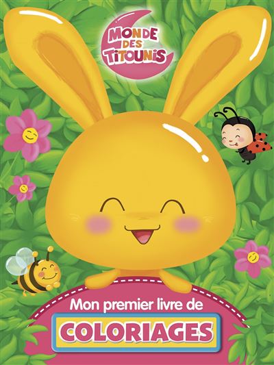 Titounis - Titounis - Mon premier livre de coloriages - Collectif ...