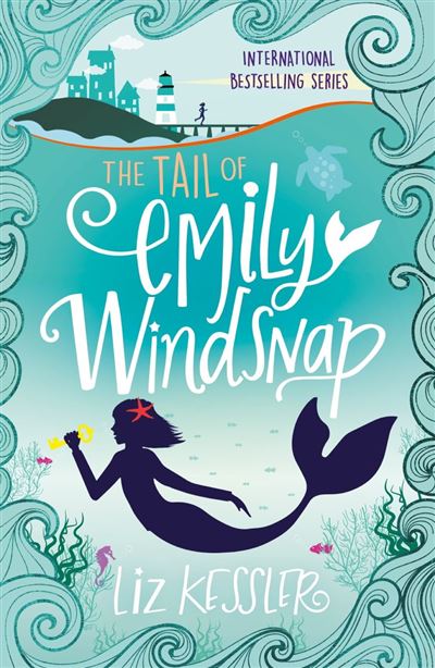 Emily Windsnap - Book 1 Tome 1 - The Tail of Emily Windsnap - Sarah ...