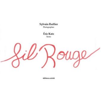 Fil rouge - broché - Sylvain Ruffier, Eric Katz - Achat Livre | fnac