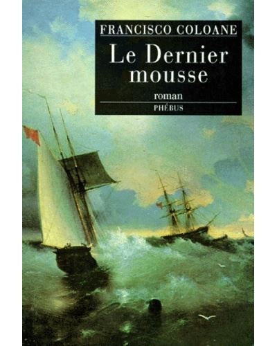 Le dernier mousse - broché - Francisco Coloane - Achat Livre | fnac