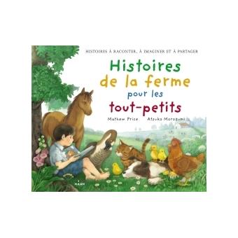 Histoires de la ferme pour les tout-petits - cartonné - Mathew Price ...