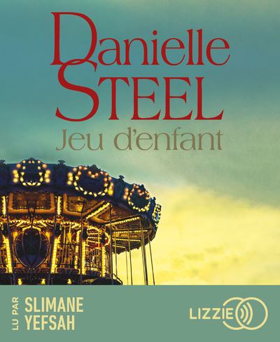 Jeu d'enfant 1 CD audio - Texte lu (CD) - Danielle Steel, Slimane ...