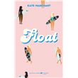 Float - broché - Kate Marchant, Samuel Loussouarn, Livre tous les livres à la Fnac