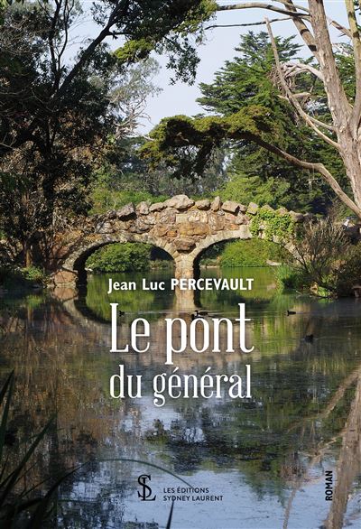 Le pont du général - broché - Jean-Luc Percevault - Achat Livre | fnac