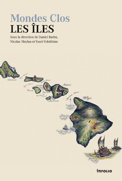 Mondes clos. Les îles Les îles - broché - Nicolas Meylan, Daniel Barbu ...