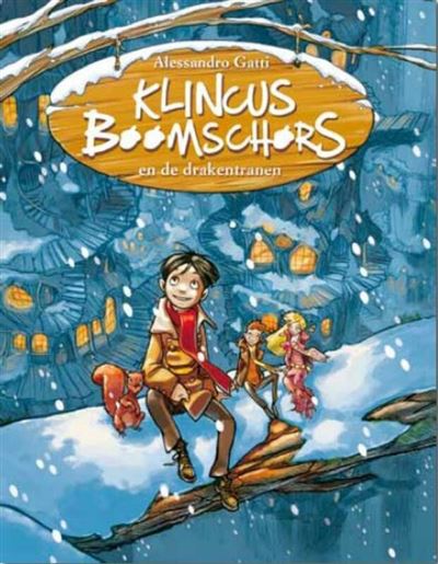Klincus Boomschors - Tome 1 - Klincus Boomschors en de drakentranen - A ...