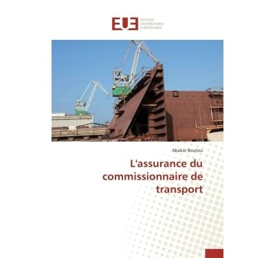 L'assurance du commissionnaire de transport - broché - Boutou-A - Achat ...