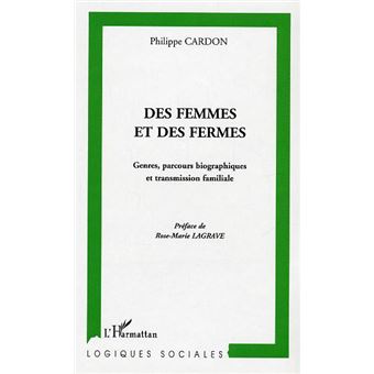 Des femmes et des fermes Genres, parcours biographiques et transmission ...