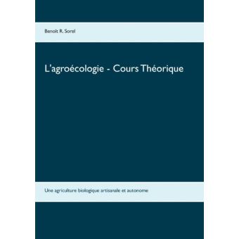 L'agroécologie Cours théorique - Poche - Benoît R. Sorel - Achat Livre ...